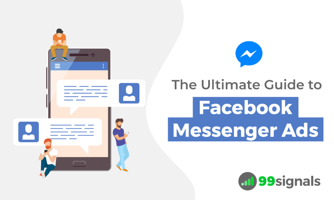 The Ultimate Guide to Facebook Messenger Ads (2024)