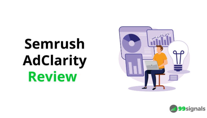 Semrush AdClarity Review: A Deep Dive into Competitor Ad Intelligence